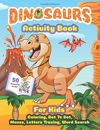 Dinosaurs activity book for kids: The Amazing Dinosaur Activity book ...