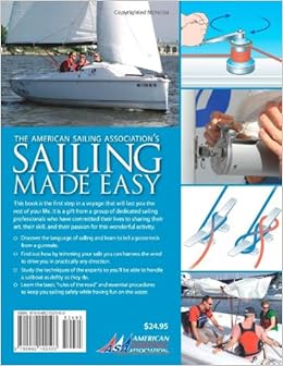 Sailing Made Easy: The American Sailing Association ASA: 9780982102503 ...