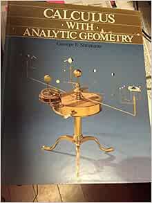 Amazon.com: Calculus With Analytic Geometry: 9780070574199: Simmons, George F.: Books