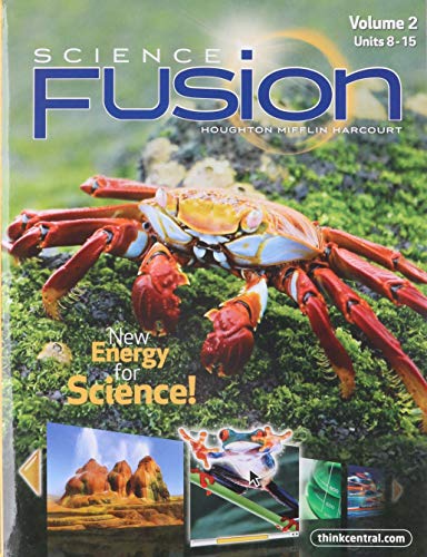 Science Fusion: New Energy for Science, Vol. 2, Units 8-15, Grade 5 ...
