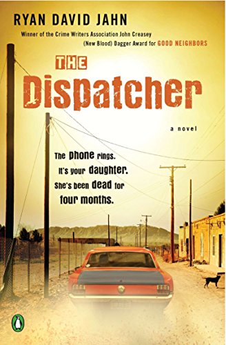 Amazon.com: The Dispatcher: A Novel: 9780143120704: Jahn, Ryan David: Books
