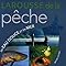 Amazon.fr - Larousse de la pêche en eau douce et en mer - Michel Luchesi, Denise Bazin, Laurent ...