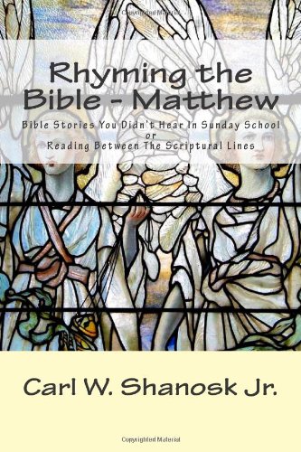 Rhyming the Bible - Matthew: Bible Stories You Didn't Hear In Sunday ...