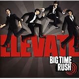 Big Time Rush - Elevate - Amazon.com Music