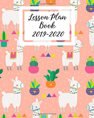 Lesson Plan Book 2019-2020: Teacher Planner and Record Book 2019-2020 ...