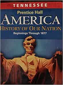 Tennessee Student Edition 8th Grade (Prentice Hall America History of ...