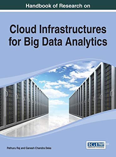 Amazon.com: Handbook of Research on Cloud Infrastructures for Big Data ...