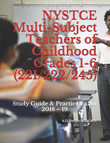 NYSTCE Multi-Subject Teachers of Childhood Grades 1-6 (221/222/245 ...