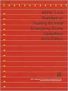 Nfpa 1410: Standard on Training for Initial Emergency Scene Operations ...