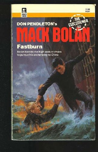Fastburn (Mack Bolan the Executioner, No. 84): Pendleton, Don ...