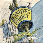 Jennifer's Rabbit: Tom Paxton, Elizabeth Miles: 9780688152628: Amazon ...