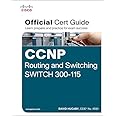 CCNP Routing and Switching Switch 300-115 Official Cert Guide ...