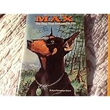 Max: The Dog That Refused to Die: Kyra Petrovskaya Wayne, Kyrap Wayne ...