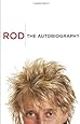 Rod: The Autobiography: Stewart, Rod: 9780307987303: Amazon.com: Books