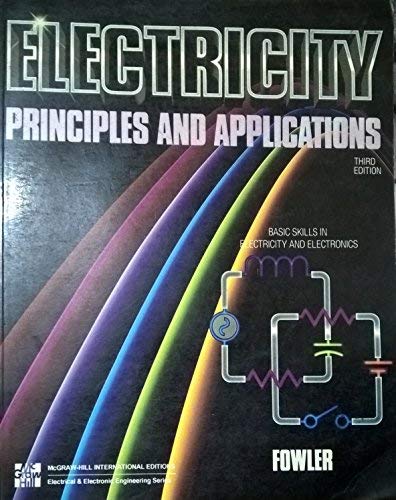 Electricity: Principles and Applications (Basic Skills in Electricity ...