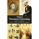 Vold's Theoretical Criminology: Bernard, Thomas J., Snipes, Jeffrey B ...