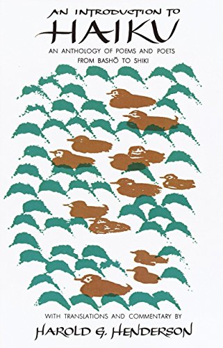 An Introduction to Haiku: An Anthology of Poems and Poets from Basho to ...