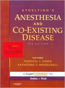 Stoelting's Anesthesia and Coexisting Disease 5/e and Handbook for ...