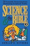 Science and the Bible: 30 Scientific Demonstrations Illustrating ...