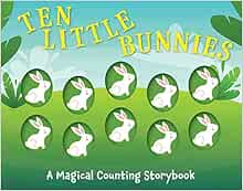 Amazon.com: Ten Little Bunnies: A Magical Counting Storybook (Learn to ...