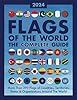 Flags of The World, The Complete Guide: More Than 390 Flags of ...