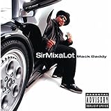 Sir Mix-A-Lot - Mack Daddy - Amazon.com Music