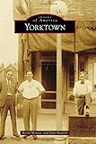 Amazon.com: Yorktown (NY) (Images of America) (9780738512730): Cooper ...