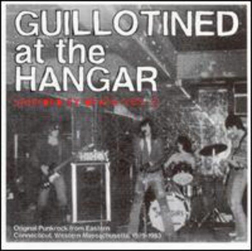 Guillotined at The Hangar: Shielded by Death, Vol. 2: Various Artists ...