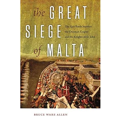 The Great Siege of Malta: Ottoman Empire vs Knights Bahrain | Ubuy