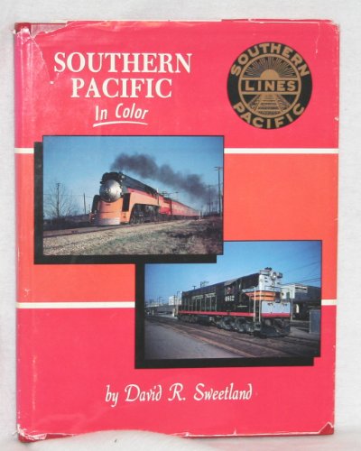 Southern Pacific in Color: Sweetland, David R.: 9781878887238: Amazon ...