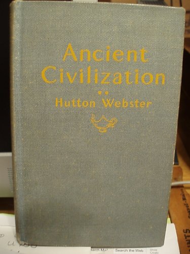 Ancient civilization,: Webster, Hutton: Amazon.com: Books
