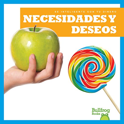 Amazon - Necesidades y deseos (Needs and Wants) (Bullfrog Books ...