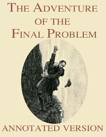 Amazon.com: The Adventure of the Final Problem - Annotated version ...