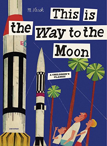 This is the Way to the Moon: A Children's Classic: Sasek, Miroslav ...