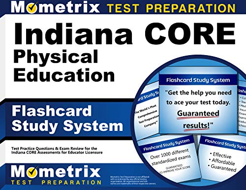 Indiana CORE Physical Education Flashcard Study System: Indiana CORE ...