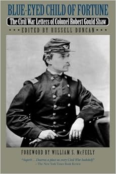 Blue-Eyed Child of Fortune: The Civil War Letters of Colonel Robert ...