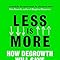 Less is More: How Degrowth Will Save the World: Amazon.co.uk: Hickel ...