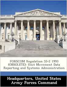 FORSCOM Regulation 55-2 1993 (OBSOLETE): Unit Movement Data Reporting ...