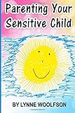 Parenting the Sensitive Child: Guidelines and practices: Rob Pluke ...