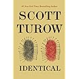 Identical: Turow, Scott: 9781455527205: Amazon.com: Books