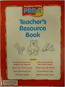 Houghton Mifflin Pre-K: Teacher's Resource Book (Themes 1-10) Grade Pre ...