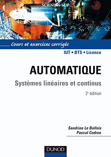 Automatique : systèmes linéaires et continus - 2ème édition - Systèmes ...