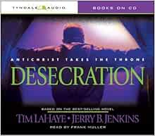 Desecration [Unabridged CDs] (Left Behind series, 9): Amazon.com: Books