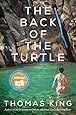 The Back Of The Turtle: A Novel: King, Thomas: 9781443431637: Books ...