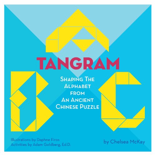 A Tangram ABC: Shaping the Alphabet from an Ancient Chinese Puzzle ...