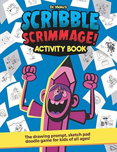 Scribble Scrimmage Activity Book: The drawing prompt, sketch pad doodle ...