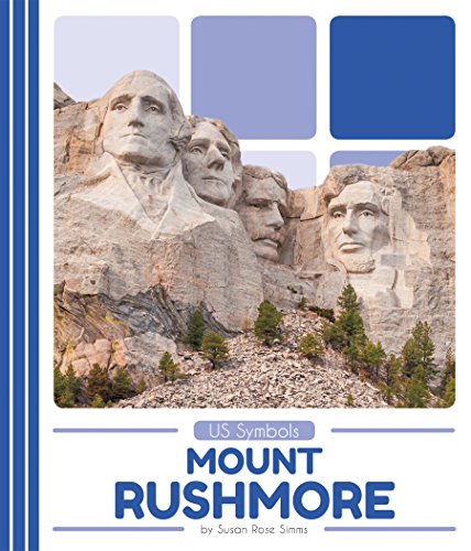 Mount Rushmore (US Symbols): Rose Simms, Susan: 9781635178340: Amazon ...