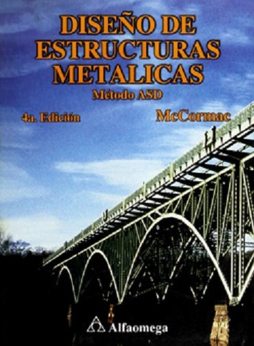 Diseño de Estructuras Metálicas (ACCESO RÁPIDO) : McCormac, Jack C ...
