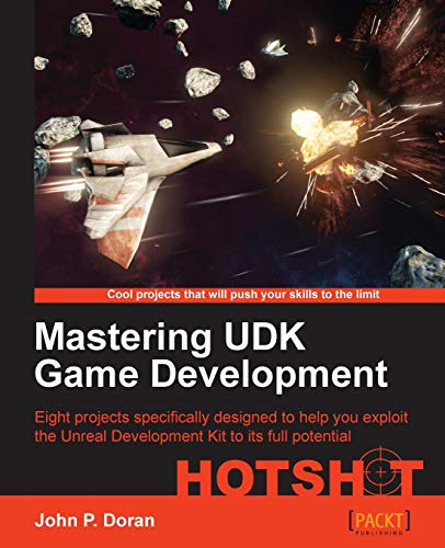 Mastering UDK Game Development HOTSHOT: 9781849695602: Computer Science ...