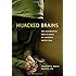 Hijacking the Brain: How Drug and Alcohol Addiction Hijacks our Brains ...